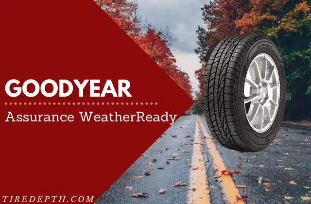 Goodyear Assurance WeatherReady Review In 2024 - TireDepth