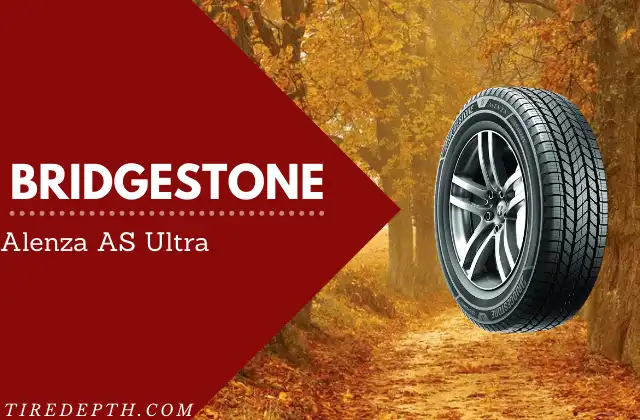 Bridgestone Alenza AS Ultra Review In 2025 - TireDepth