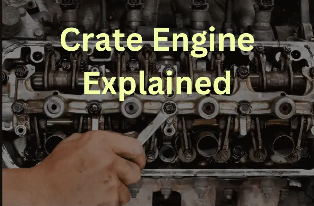 Crate Engine Explained | Which One You Should Buy?