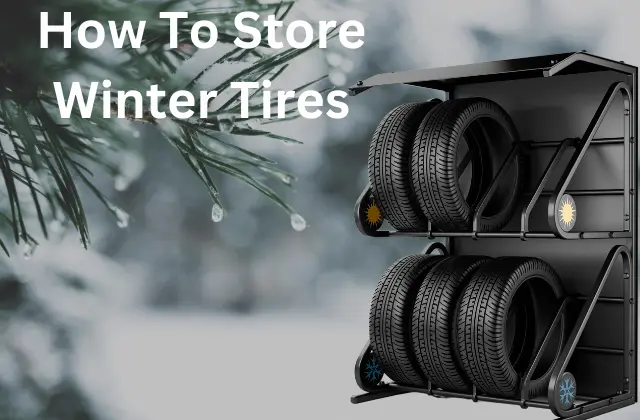 How To Store Winter Tires | Protect Your Tires From Summer Heat - TireDepth