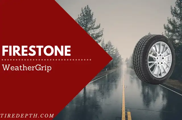 Firestone WeatherGrip Review| Affordable All-Season Drive