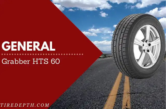 General Grabber HTS 60 Review | Highway Touring Tire