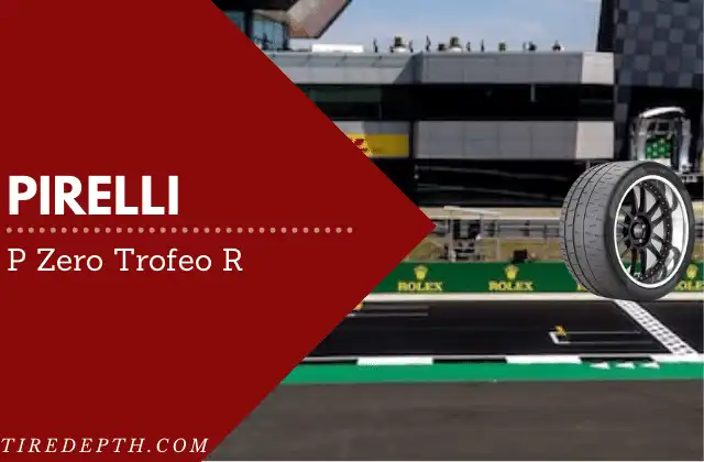 Pirelli P Zero Trofeo R Review & Comparison 2025 - TireDepth